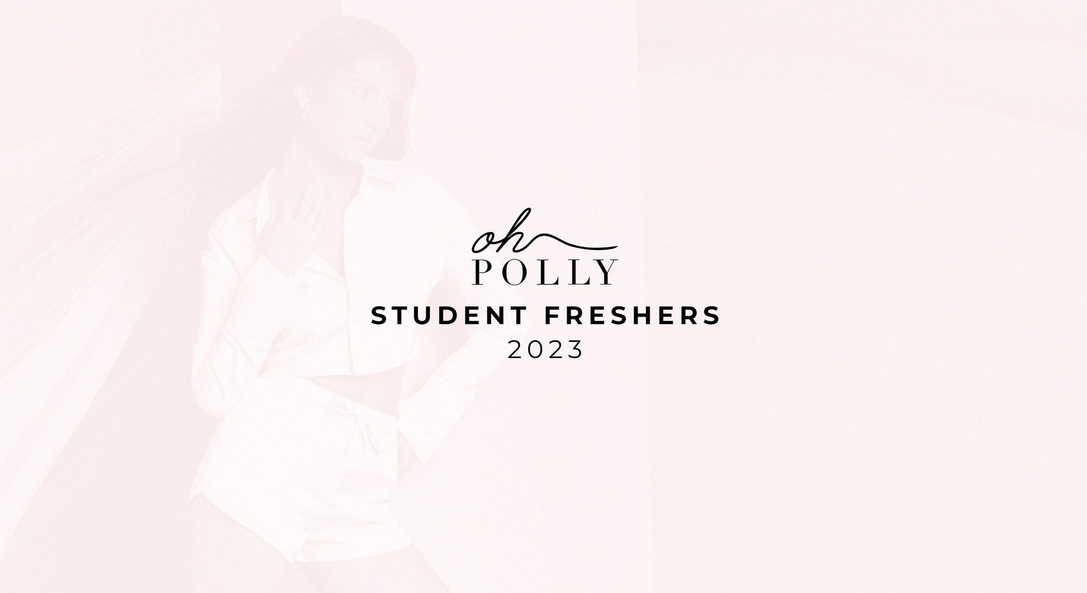 Oh Polly Student Freshers